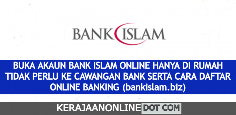 BUKA AKAUN BANK ISLAM ONLINE 2023 - KERAJAAN ONLINE