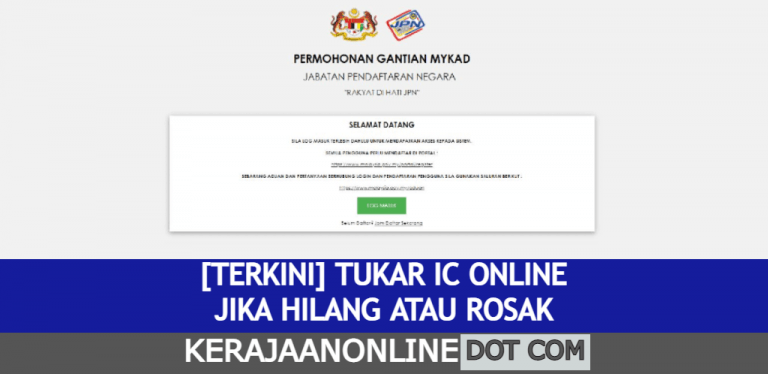 TUKAR IC ONLINE : PANDUAN LENGKAP CARA GANTI MYKAD ROSAK DAN HILANG JPN ATAS TALIAN - KERAJAAN ...